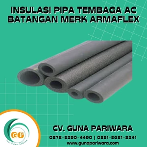Insulasi Pipa Tembaga AC Batangan merk ARMAFLEX | Guna Pariwara