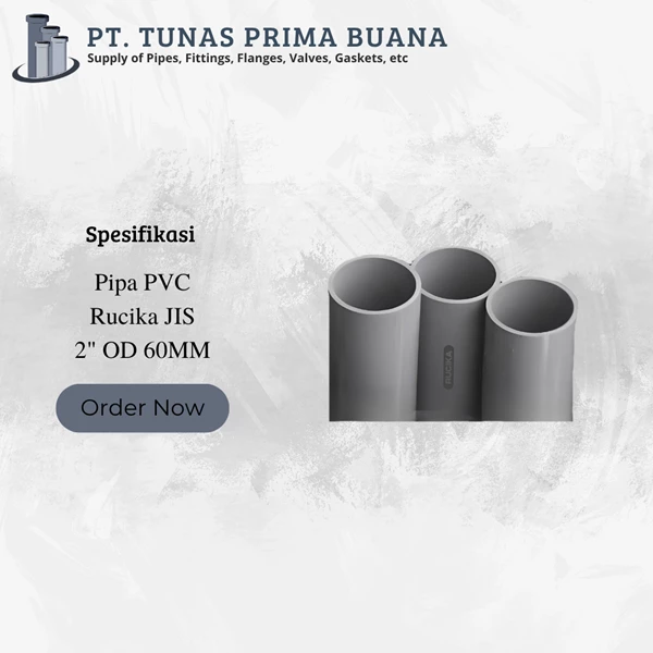 Pipa PVC Rucika JIS Size 2" OD 60MM | Tunas Prima Buana
