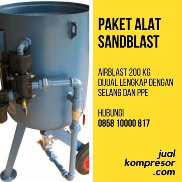 Alat Alat Mesin Sandblasting 200 Kg Lengkap | Nanditama Ratna Gemilang