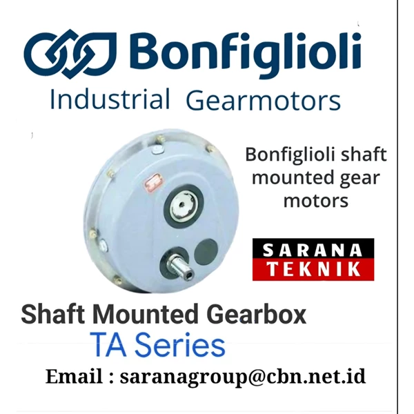 BONFIGLIOLI SHAFT MOUNTED GEAR MOTORS TA SERIES PT. SARANA TEKNIK ...